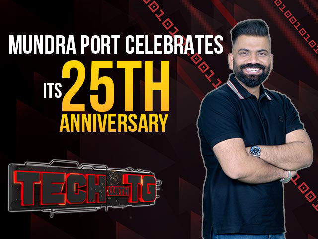 Tech With TG: Mundra Port Celebrates its 25th Anniversary - All You ...