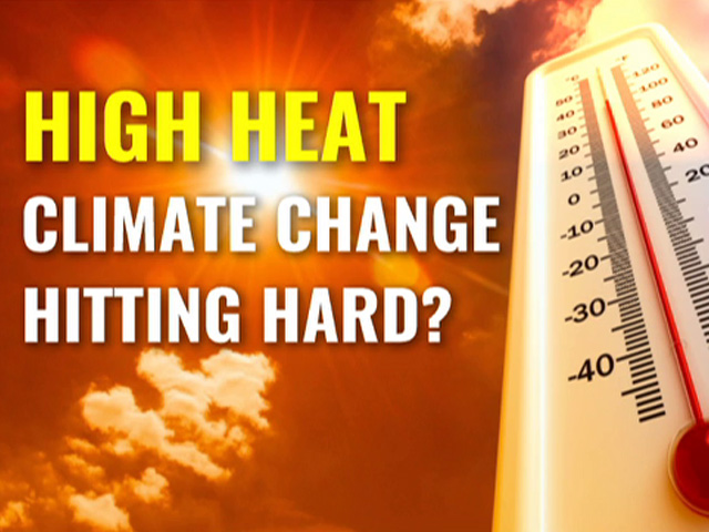 High Heat: Climate Change Hitting Hard?