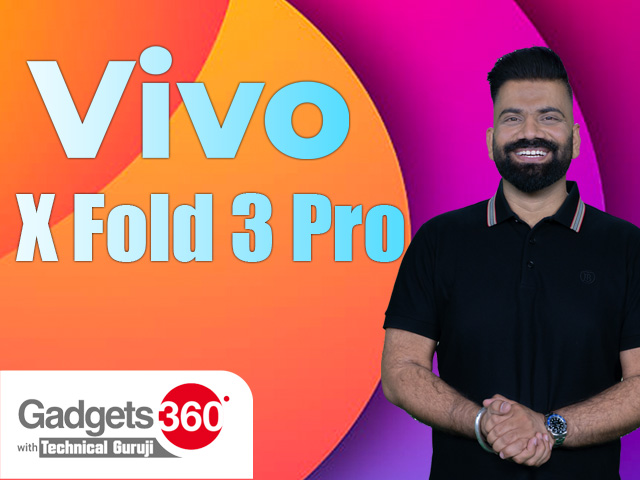 Vivo X Fold 3 Pro Phone Price, Specs, Comparison and Reviews (31st October 2025) | Gadgets 360
