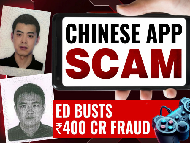 Chinese App Scam - Probe Agency busts Rs 400 crore Scam