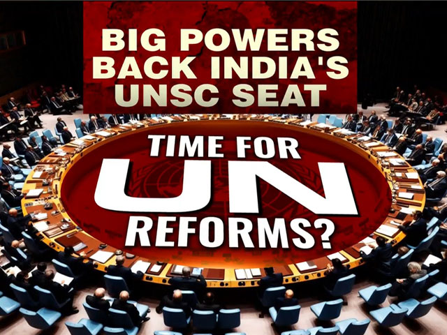 Big Powers Back UNSC Seat For India