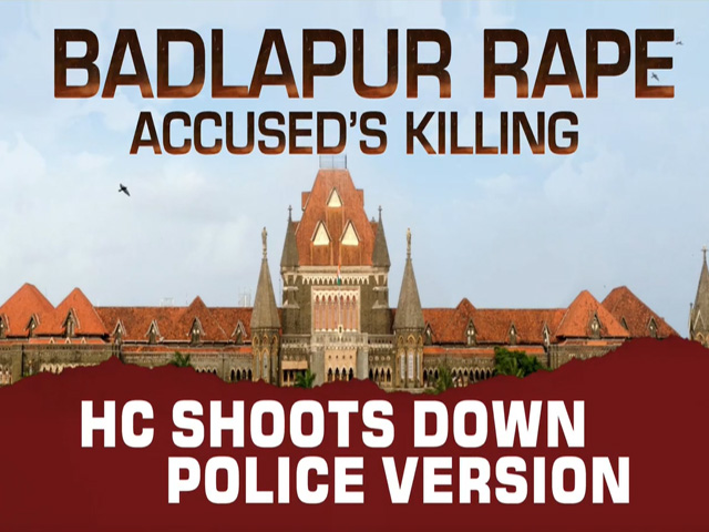 Badlapur Rape Accused's Killing: Court Shoots Down Police Version