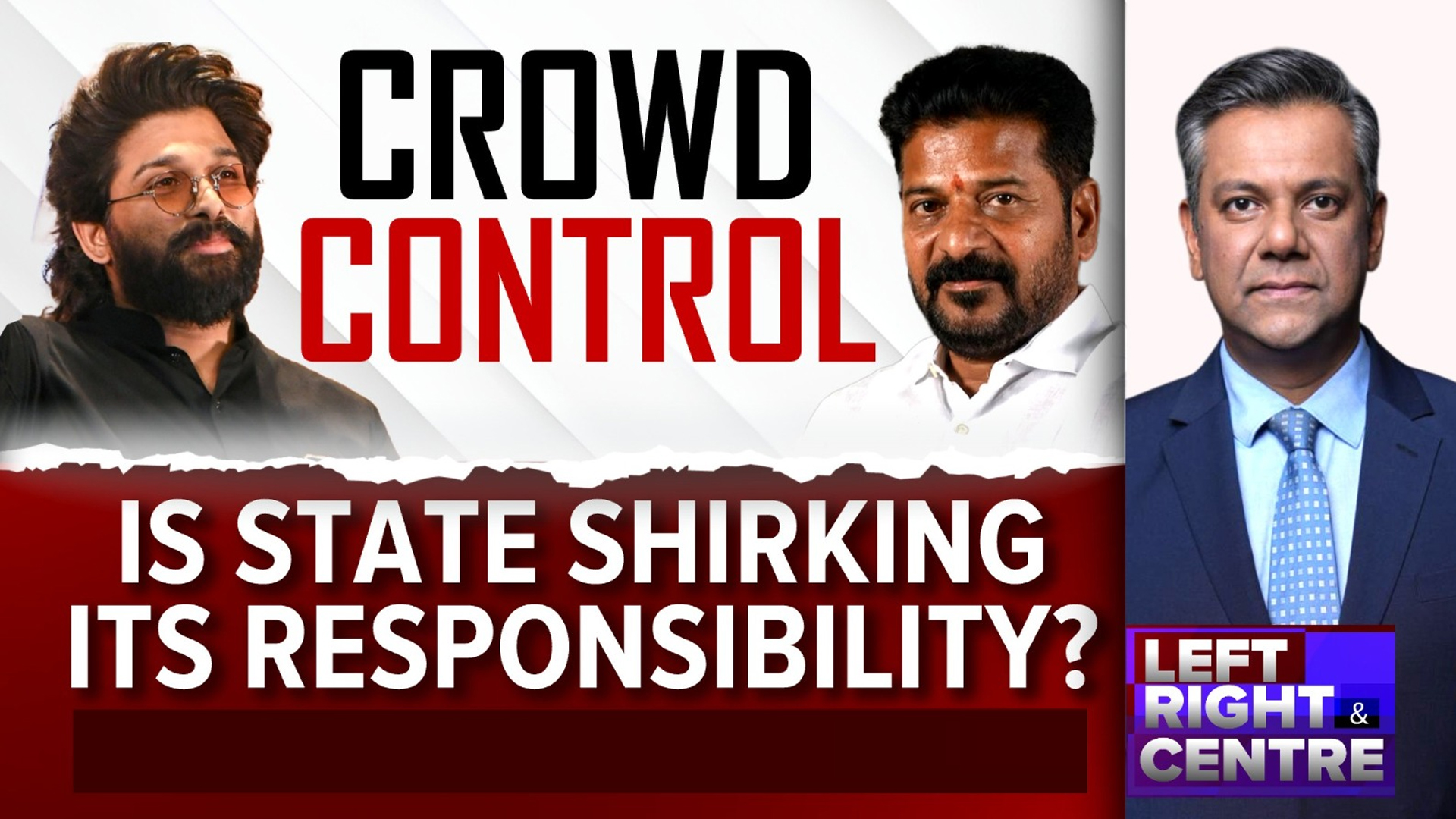 Revanth Reddy vs Allu Arjun: State Shirking Its Responsibility?