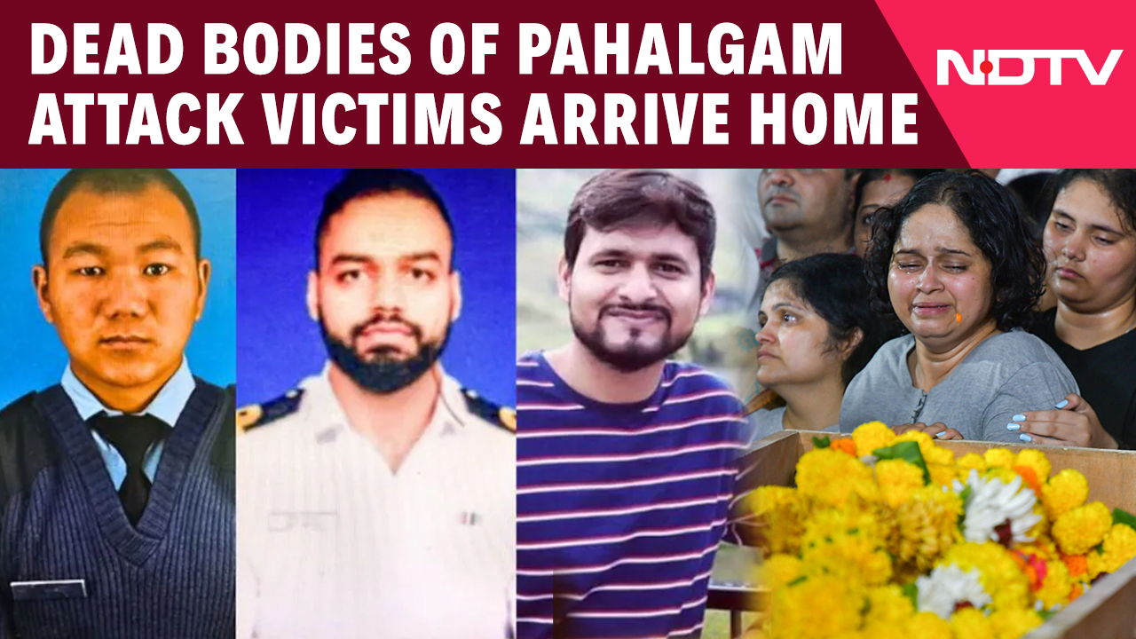 Heartbreak, Tears As Bodies Of Tourists Killed In Pahalgam Reach Their ...