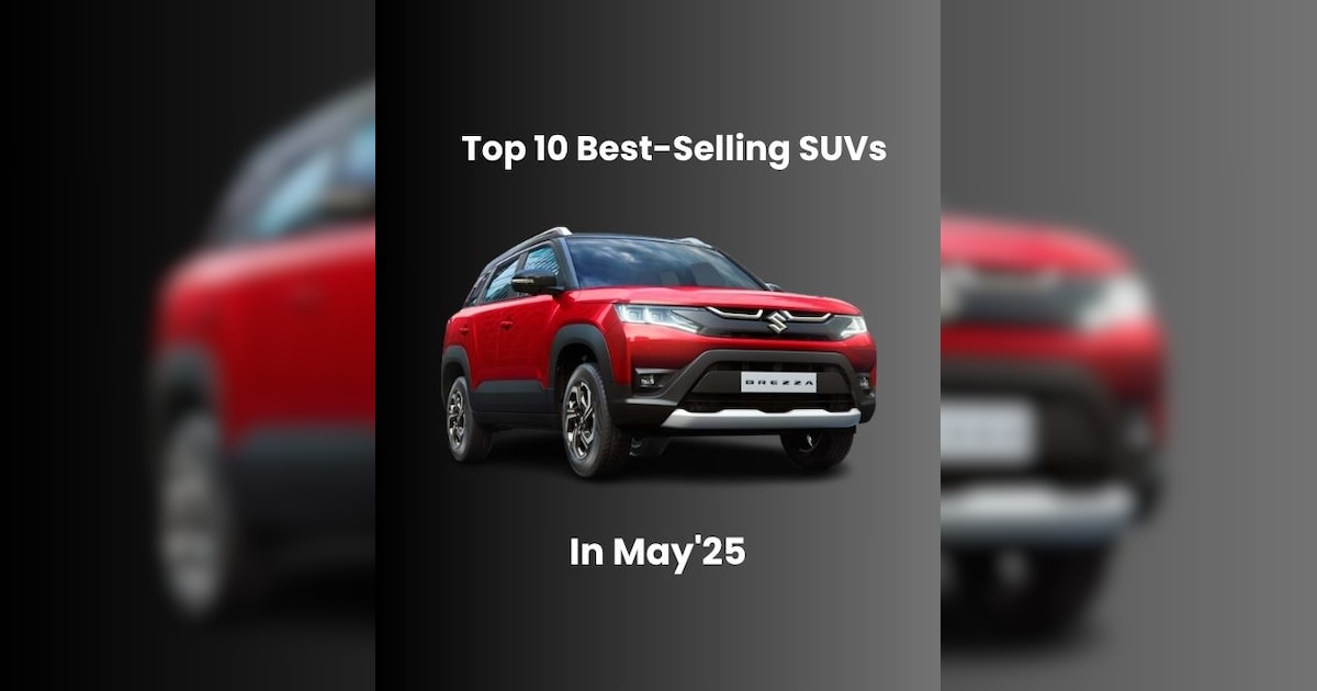 Top 10 Best-Selling SUVs In May'25