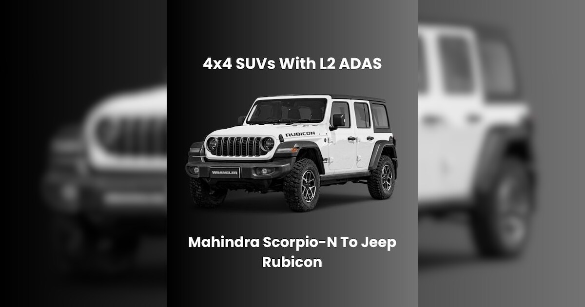 4x4 SUVs With L2 ADAS: Mahindra Scorpio-N To Jeep Rubicon