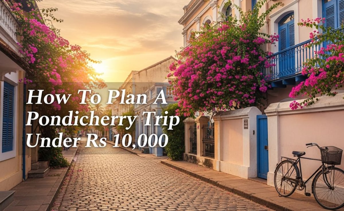 How To Plan A Pondicherry Trip Under Rs 10,000 - 6 Budget-Friendly Tips