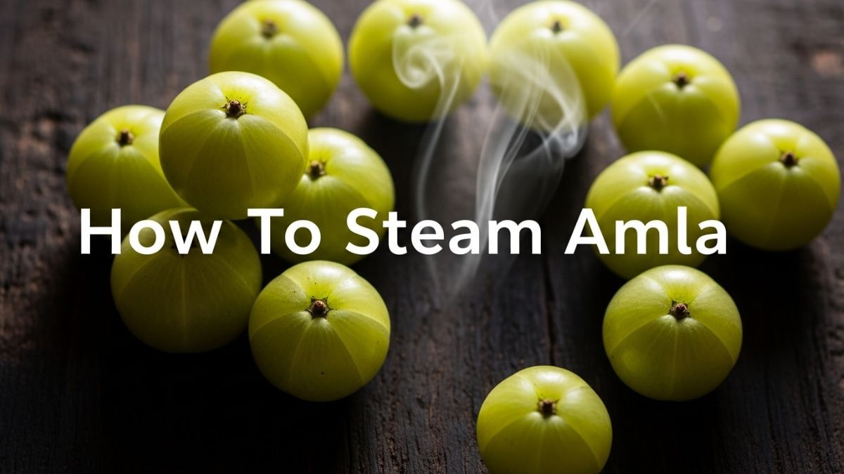 How to Steam Amla Correctly And Easy Ways To Add It To Your Daily Diet ...