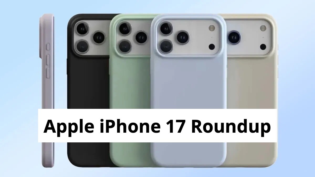 Apple iPhone 17 Series: Specs, Design, Display, Camera, Chip, Colours ...
