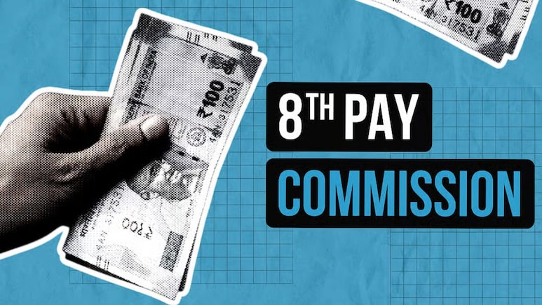 8th Pay Commission Update: Significant Salary And Pension Hikes ...