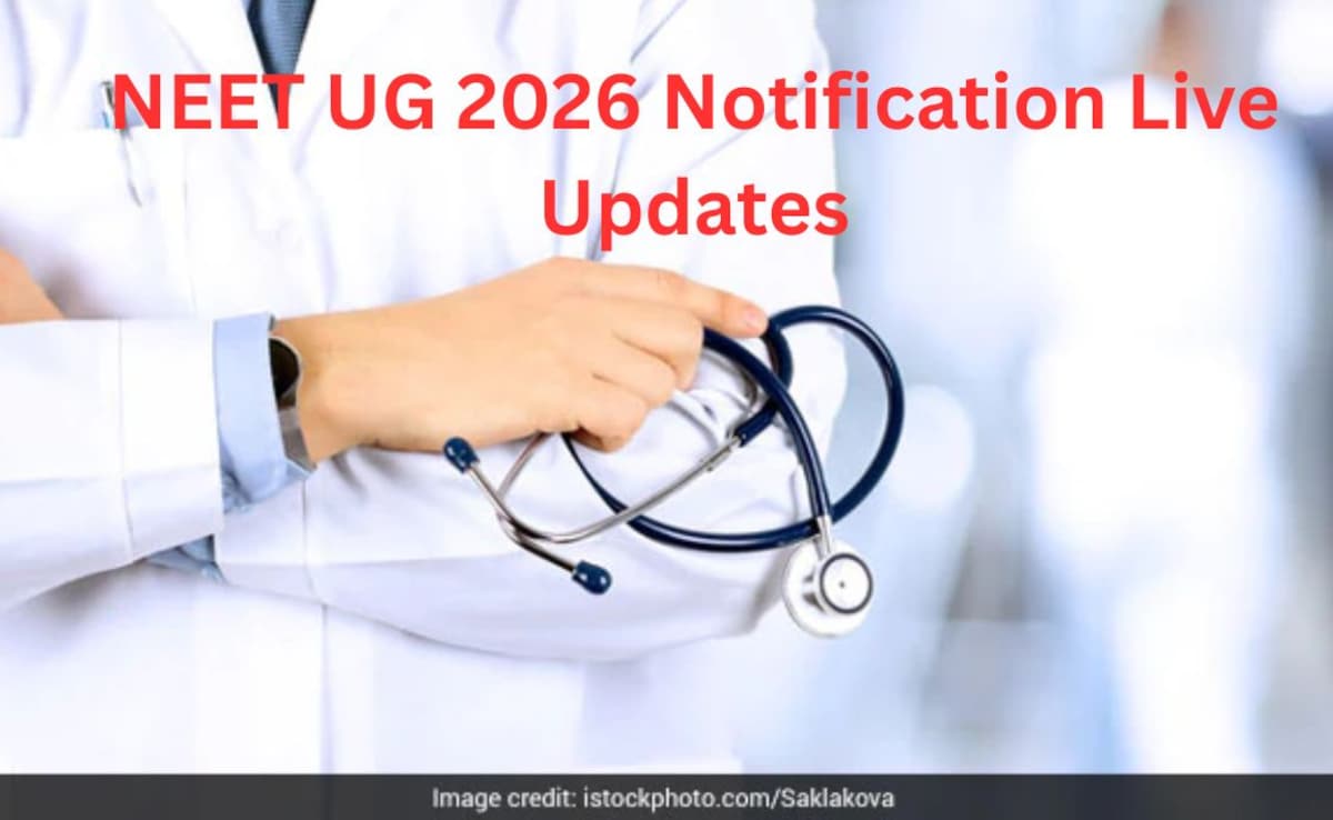 NEET UG 2026 Notification Live Updates: Registration, Exam Dates ...