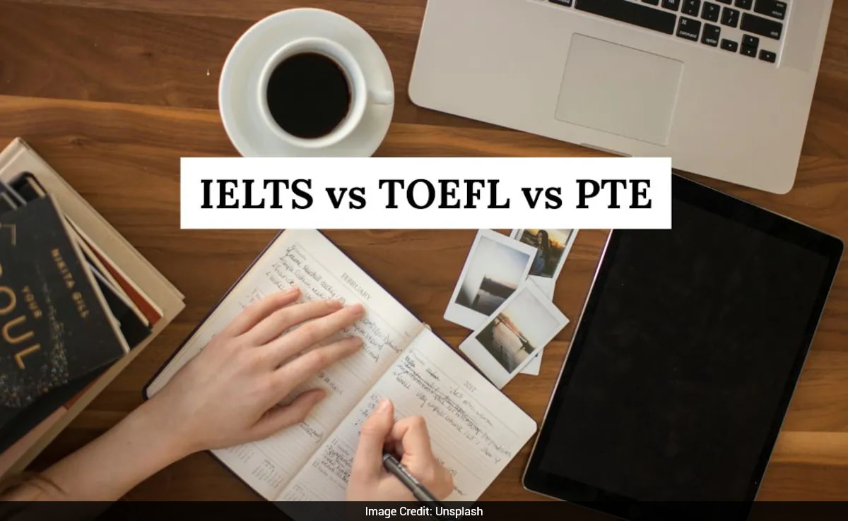 IELTS vs TOEFL vs PTE: Which English Test Is Best For Indian Students ...