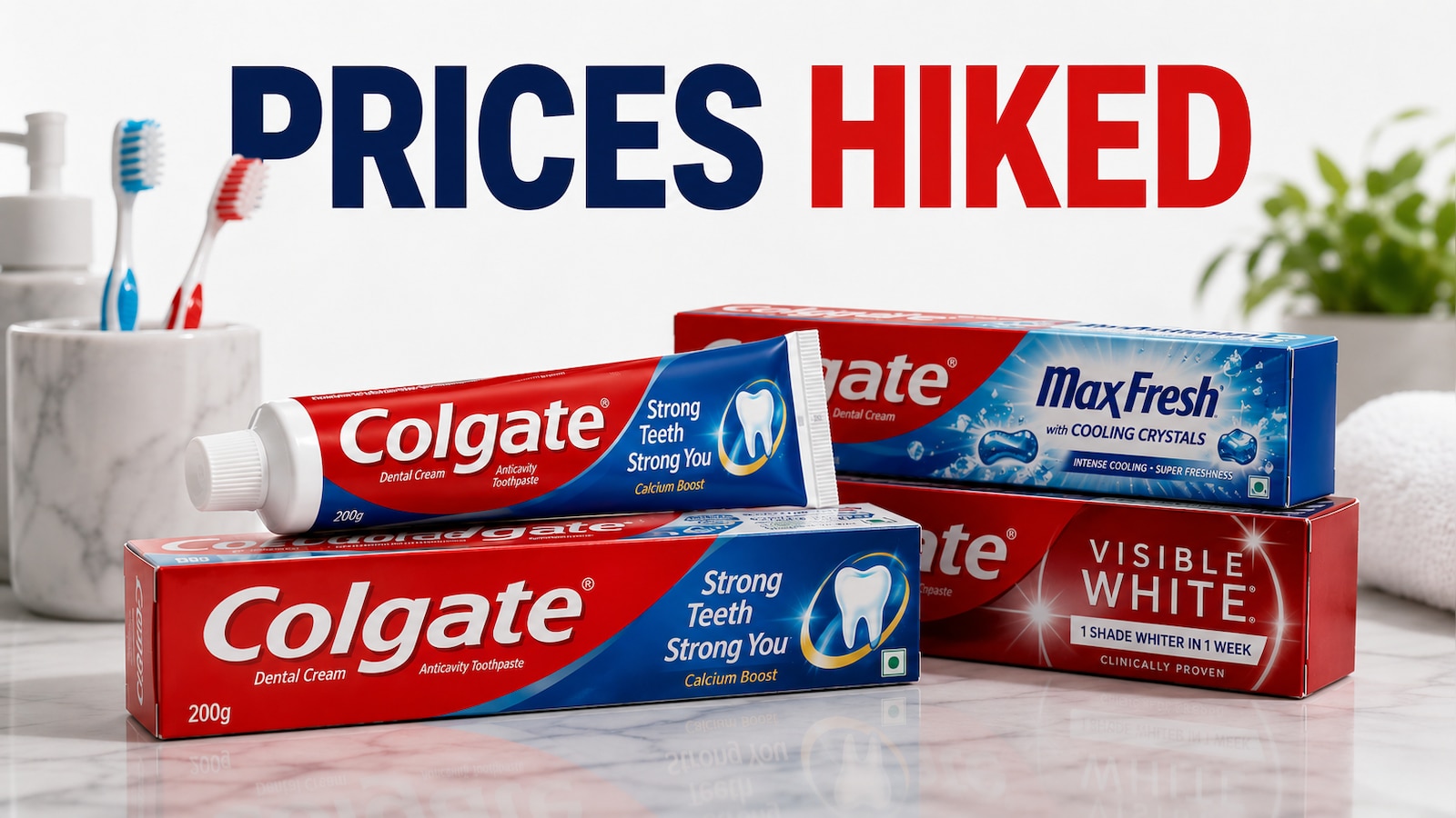 Colgate Raises Prices of Max Fresh, Visible White And More By Upto 5 ...