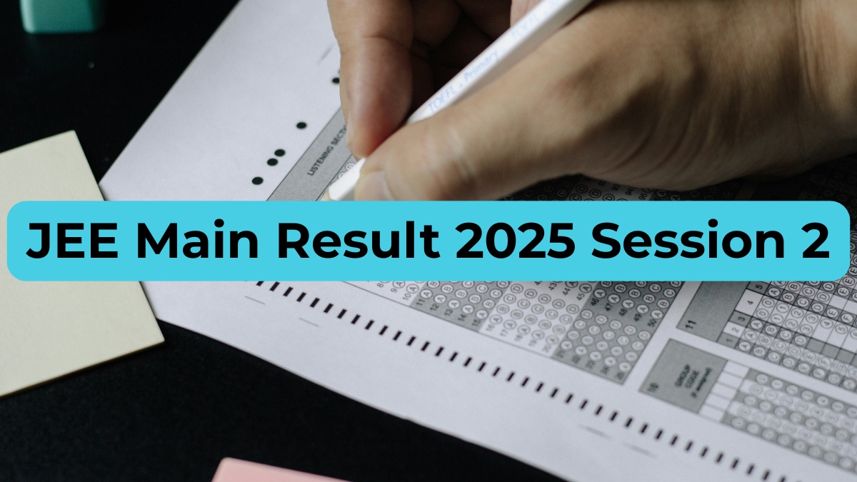 JEE Main Session 2 Result 2025: Know Date, Time, Official Website And ...